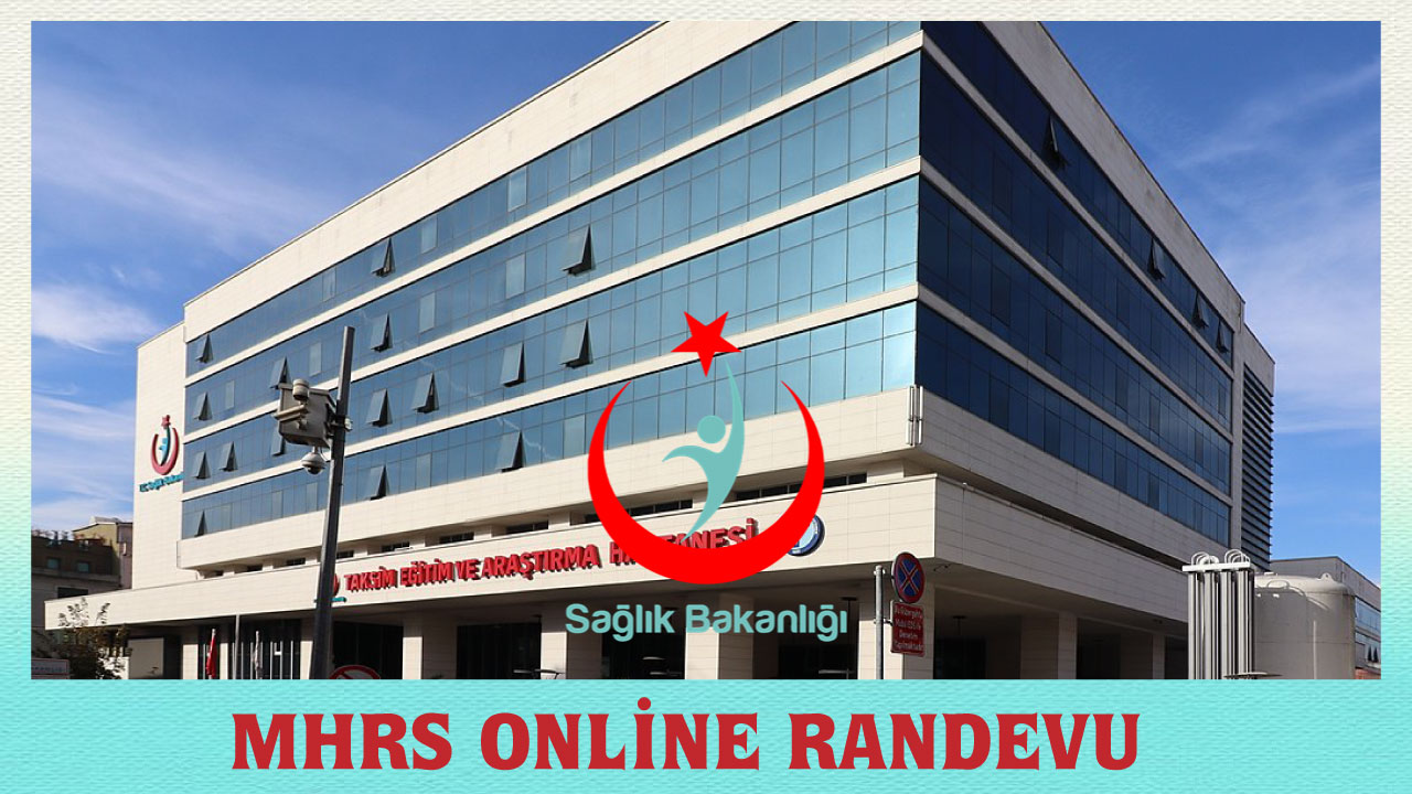Taksim Eğitim ve Araştırma Hastanesi Randevu - Ücretsiz Randevu Taksim Eğitim ve Araştırma Hastanesi Randevu - Ücretsiz Randevu