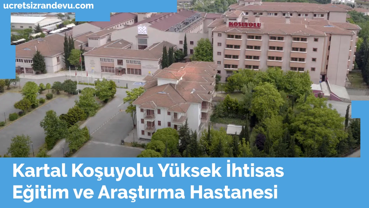 Kartal Koşuyolu Yüksek İhtisas Hastanesi Randevu - Ücretsiz Randevu Kartal Koşuyolu Yüksek İhtisas Hastanesi Randevu - Ücretsiz Randevu